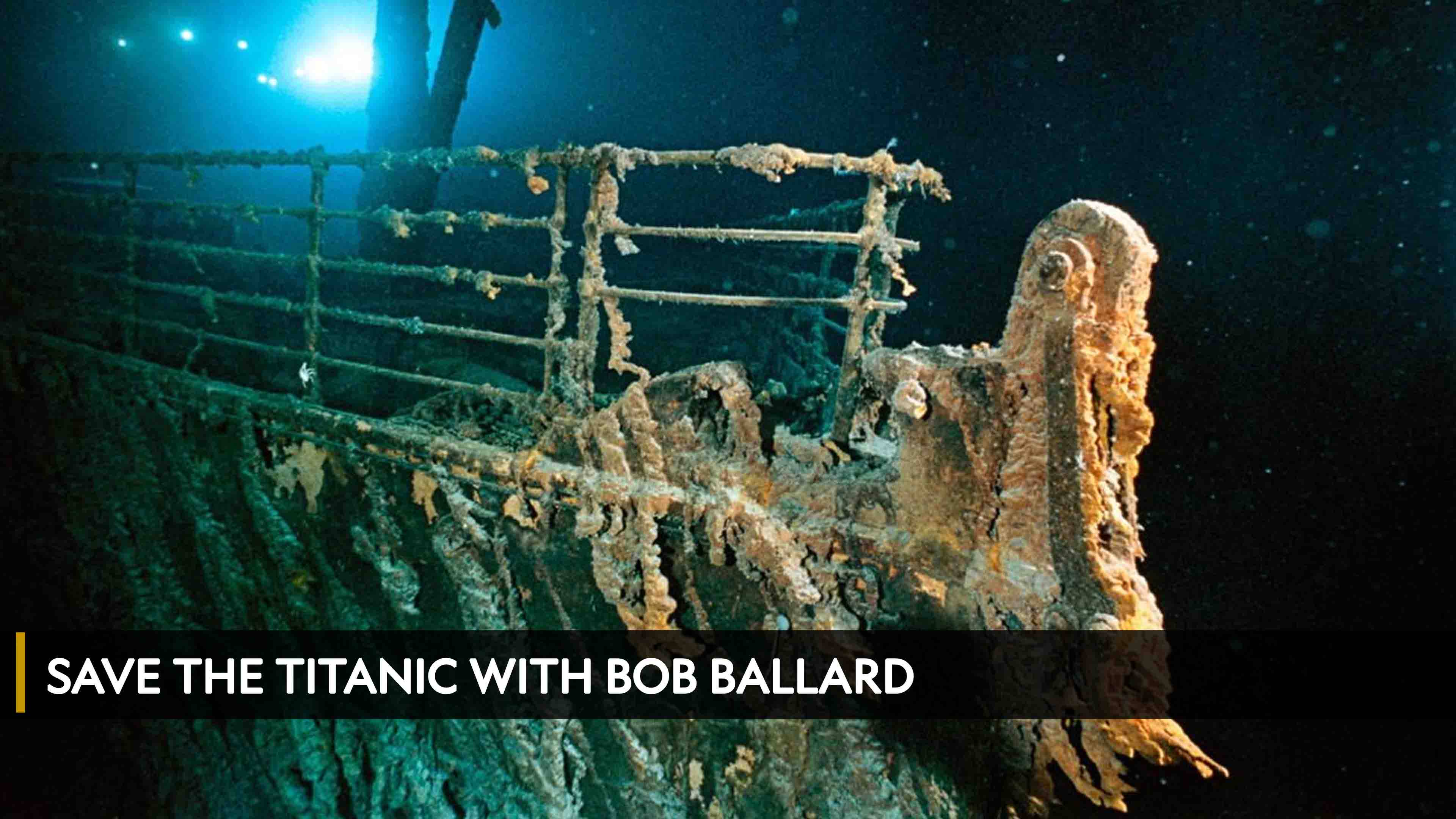 Watch Save the Titanic with Bob Ballard on TV | OSN Home Algeria